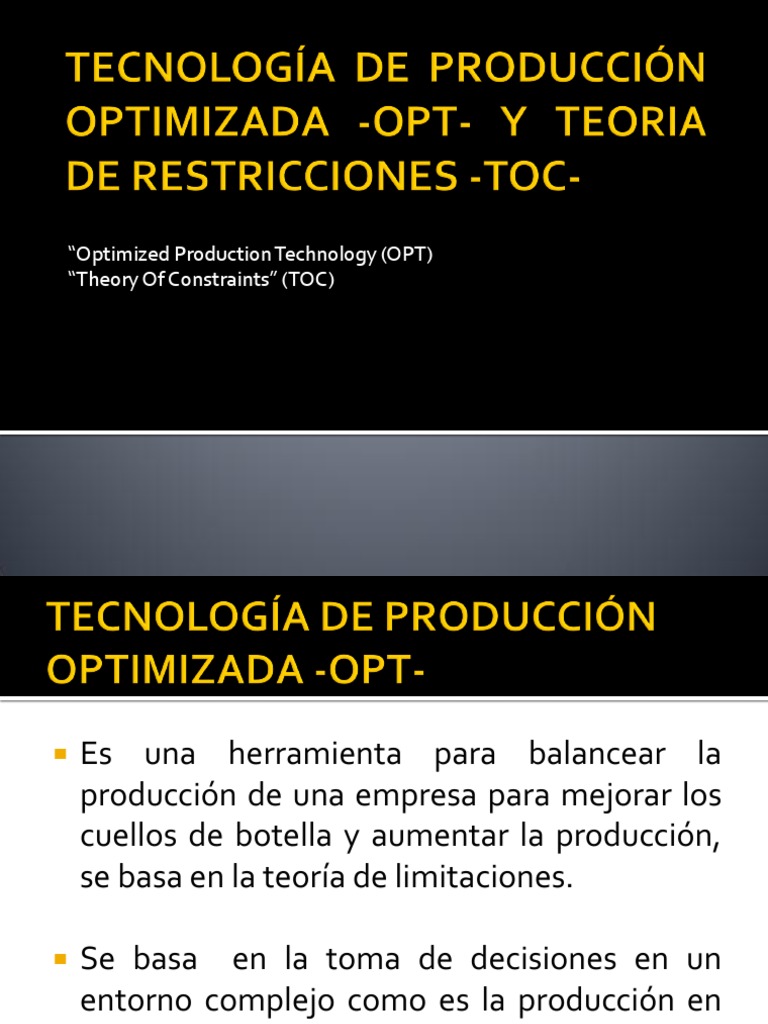 Tecnología de Producción Optimizada - Opt - y Teoria de Restricciones ...