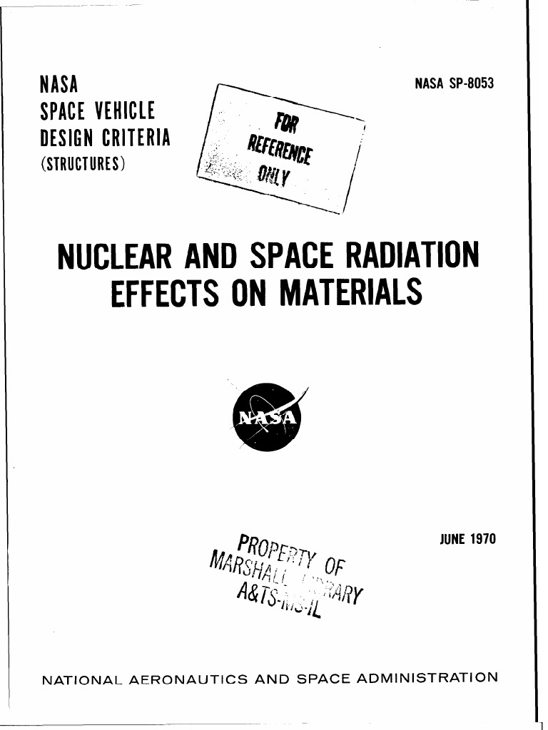 Nuclear and Space Radiation Effects On Materials: Nasa Space Vehicle ...