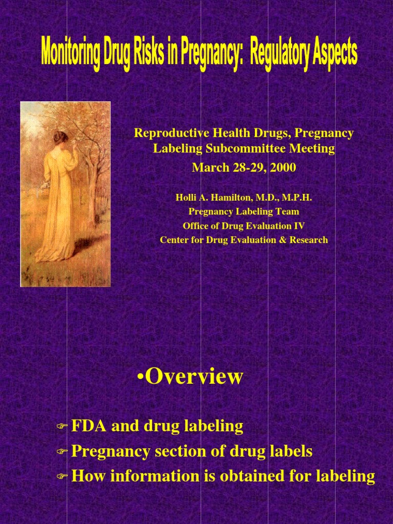 Reproductive Health Drugs, Pregnancy Labeling Subcommittee Meeting ...