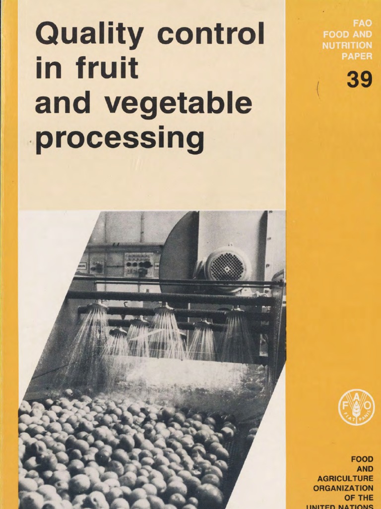 Quality Control in Fruit and Vegetable Processing | PDF | Canning ...