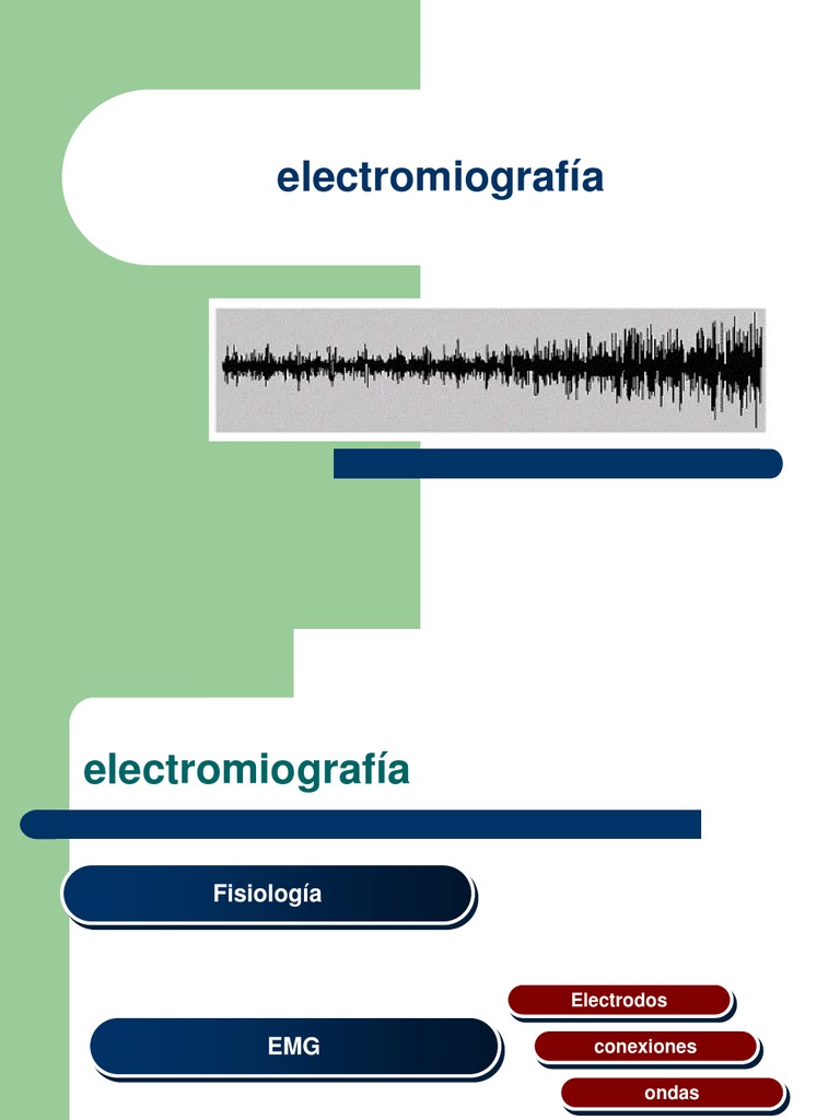 ELECTROMIOGRAFIA | Electromiografia | Medicina