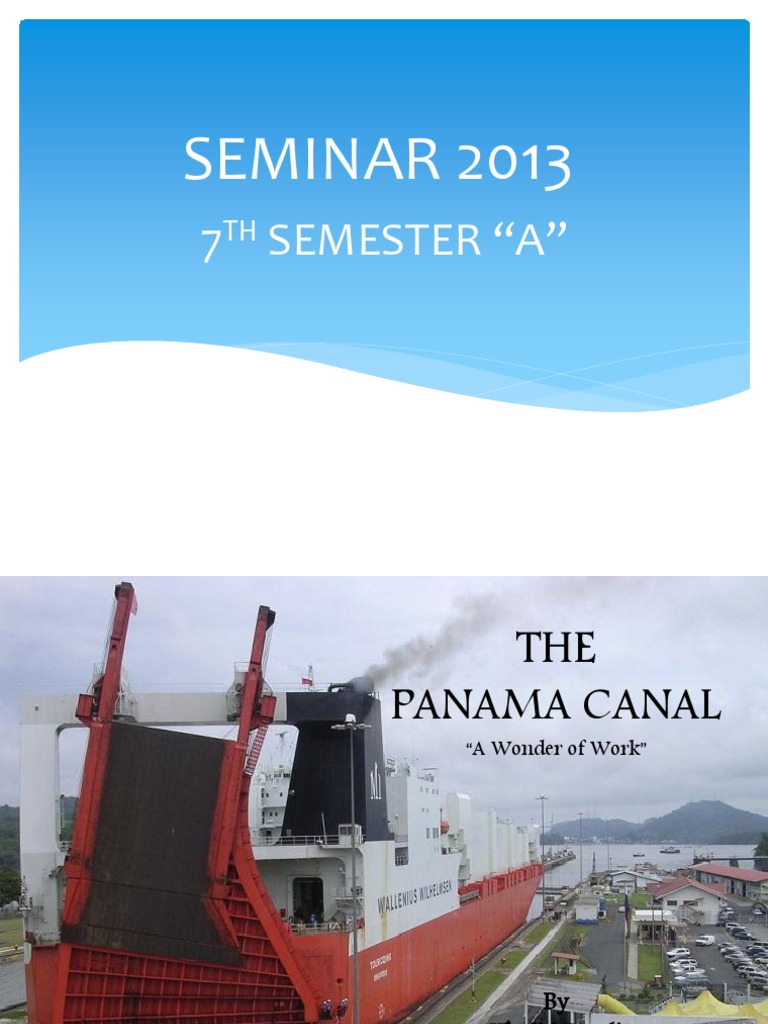 Presentation On Panama Canal | PDF | Panama Canal | Physical Geography