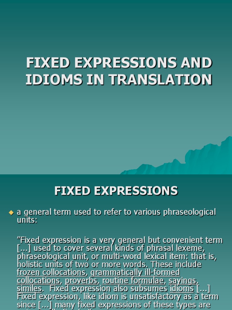 Fixed Expressions and Idioms in Translation | Idiom