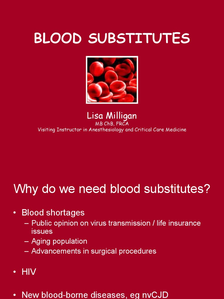 Milligan Blood Substitutes | Hemoglobin | Blood Transfusion