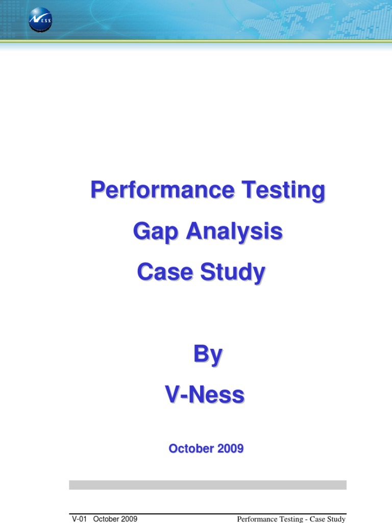 Performance Testing Gap Analysis Case Study Pdf Systems Engineering