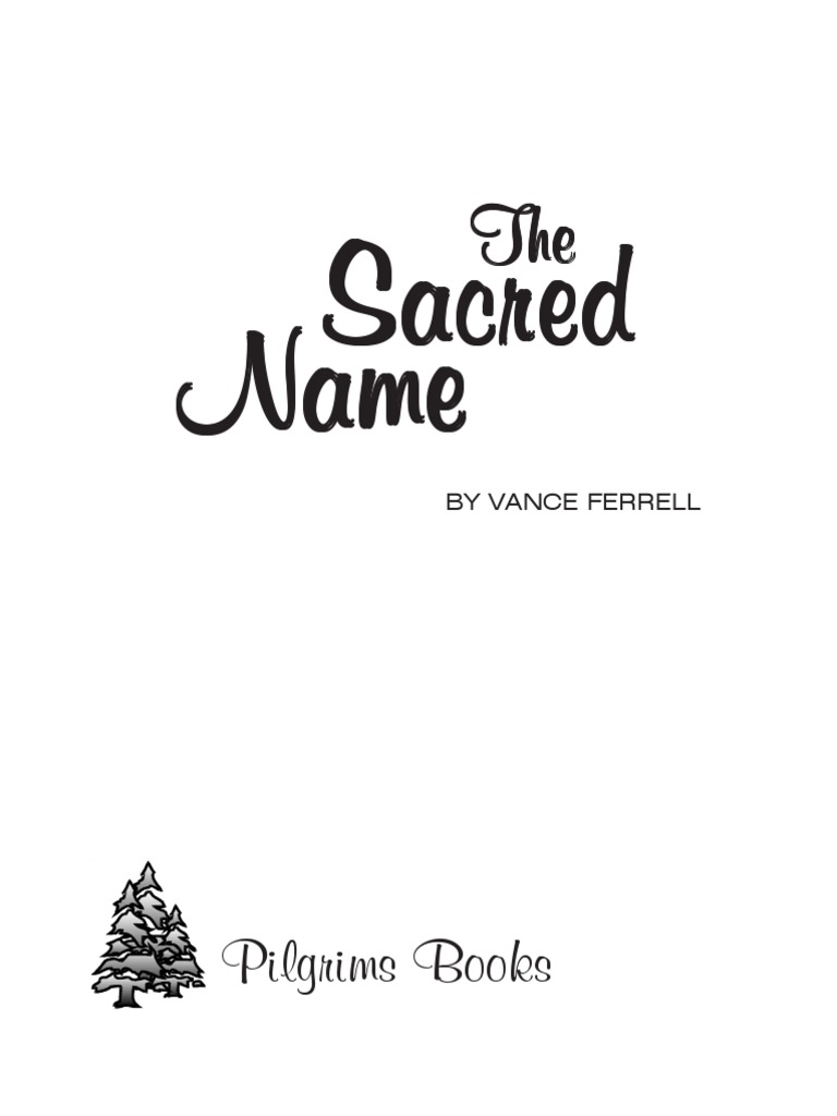 The Sacred Name - by Vance Ferrell | PDF | Lord's Prayer | Tetragrammaton
