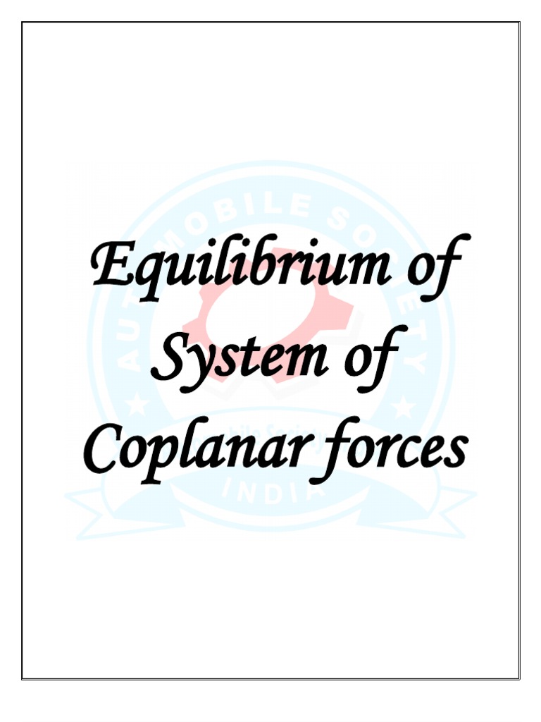 Equilibrium of System of Coplanar Forces | PDF | Deformation ...
