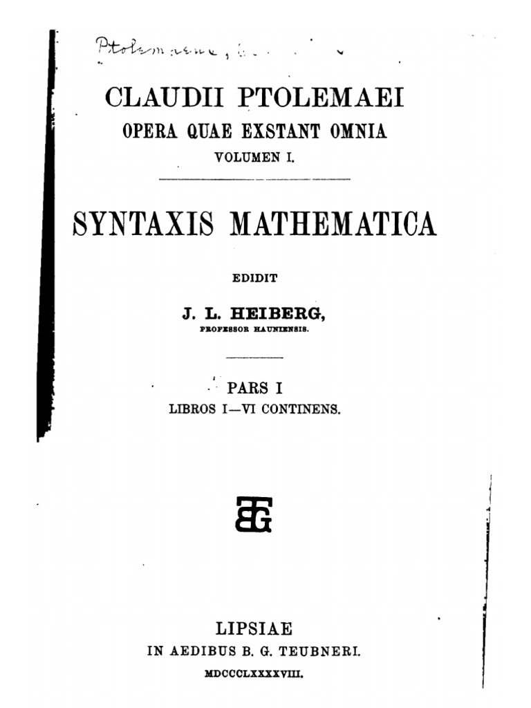 Ptolemy, Almagest (Syntaxis Mathematica), 2 Vols. Ed. J. L. Heiberg ...