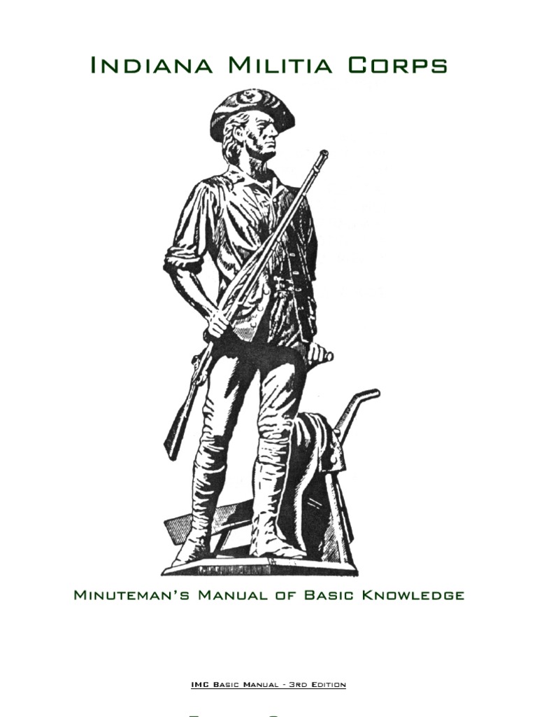 Indiana Militia Corps: Minuteman's Manual of Basic Knowledge | PDF