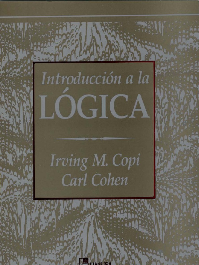 Irving M. Copi, Carl Kohen - Introducción a La Lógica | PDF | Argumento | Proposición