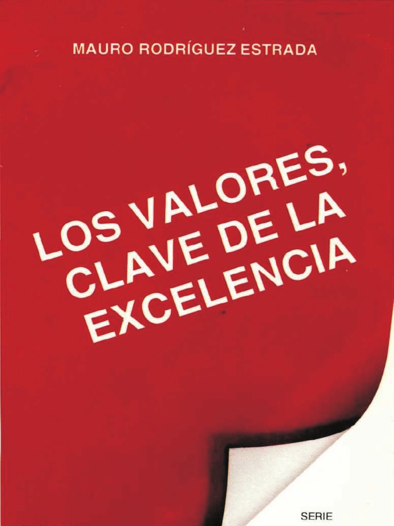 Los Valores Clave de La Excelencia | Autoestima | Conocimiento