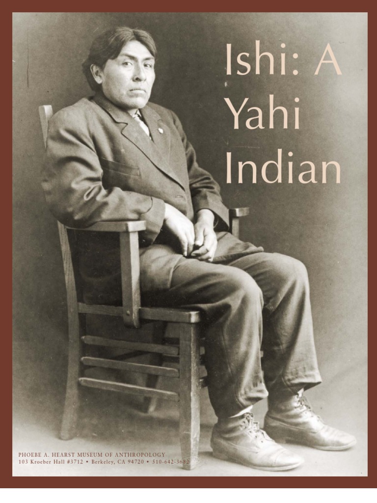 Ishi: A Yahi indian