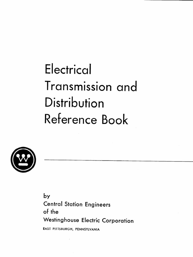 Electrical Transmission and Distribution Reference Book of Westinghouse ...