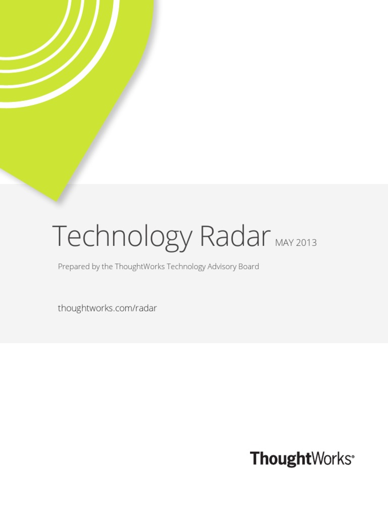 Technology Radar May 2013 | PDF | Apache Hadoop | Java Script
