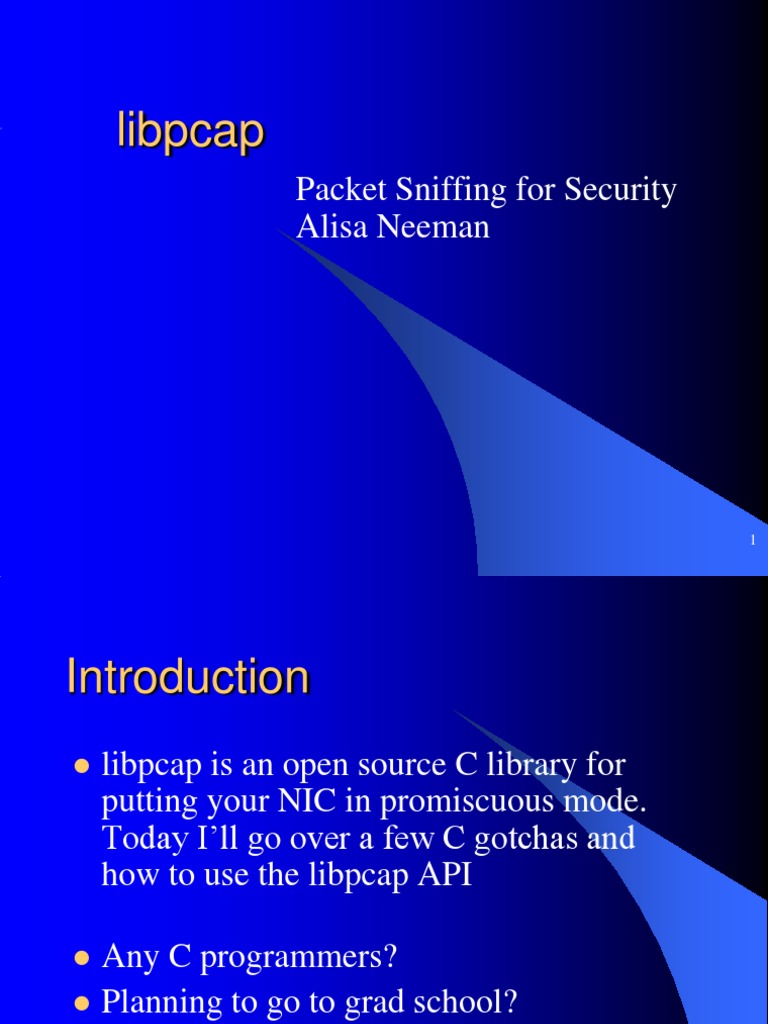 Libpcap: Packet Sniffing For Security Alisa Neeman | PDF | Network Packet | Network Protocols