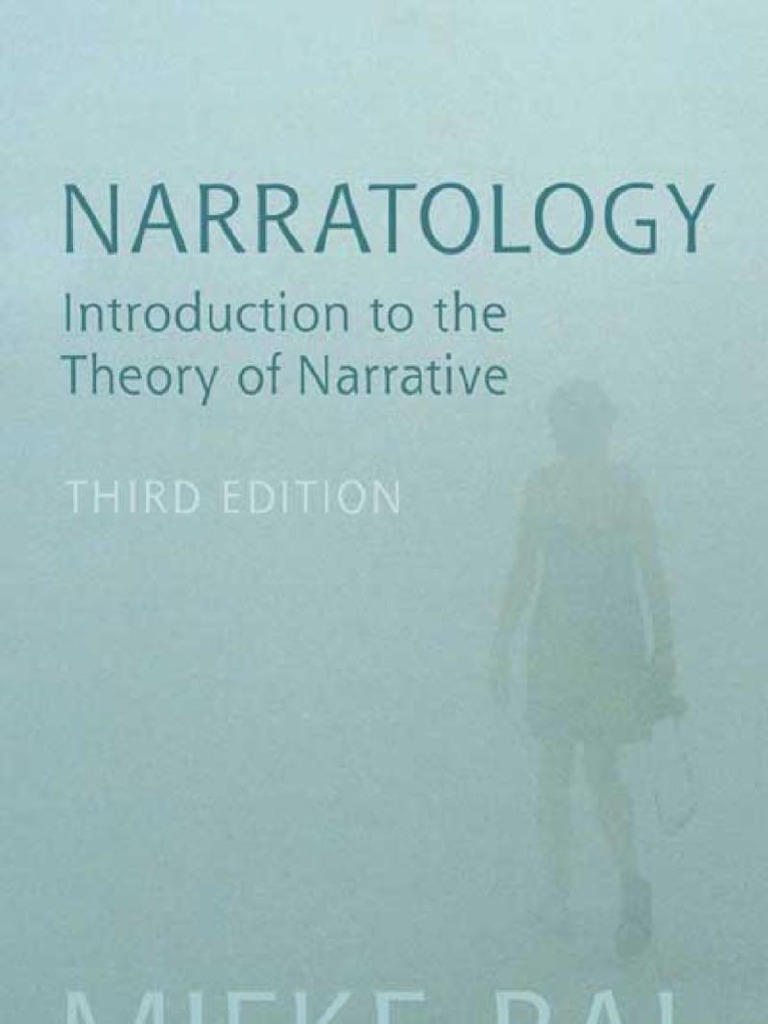 Narratology Introduction To The Theroy of Narrative, Third Ediction | PDF