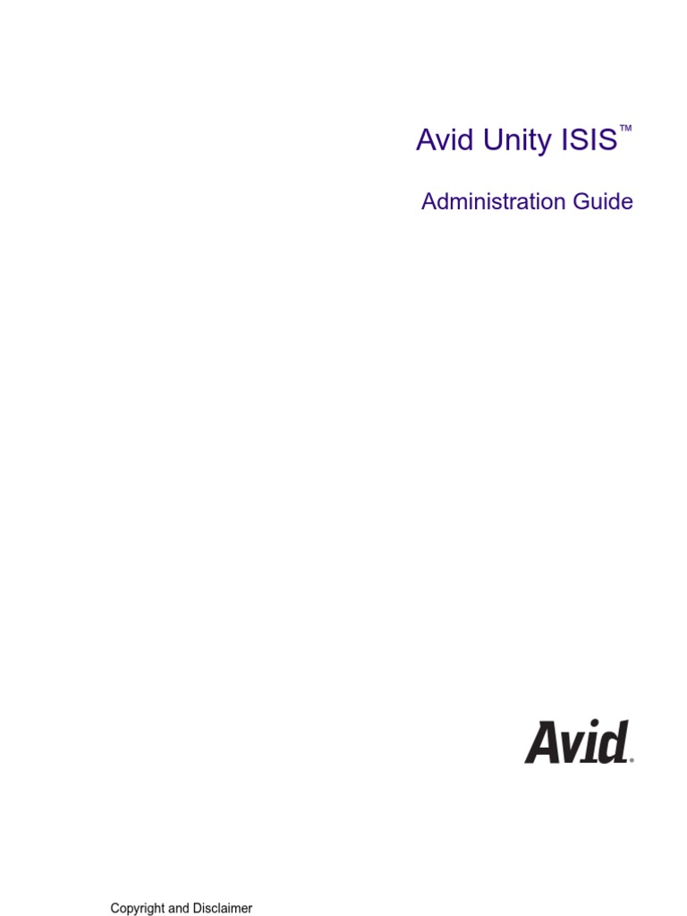 Avid Unity ISIS: Administration Guide | PDF | License | Copyright