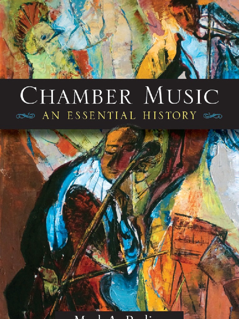 Chamber Music An Essential History - Mark Radice | PDF | Classics