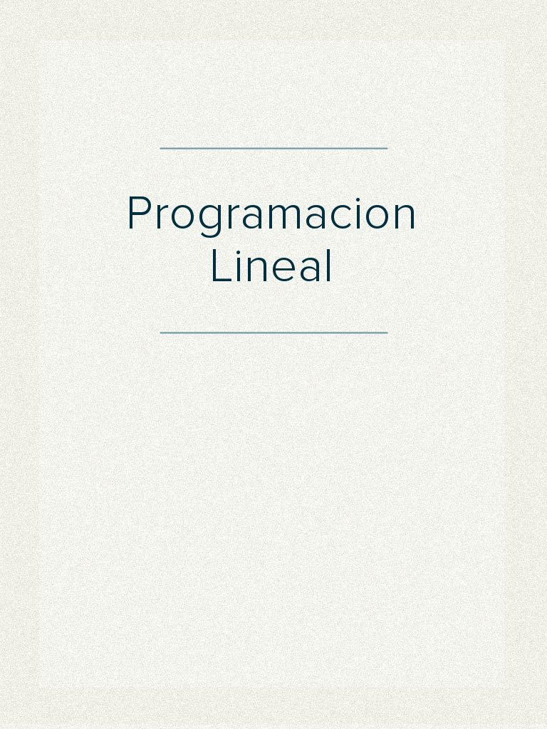 Programacion Lineal | PDF | Programación lineal | Linealidad