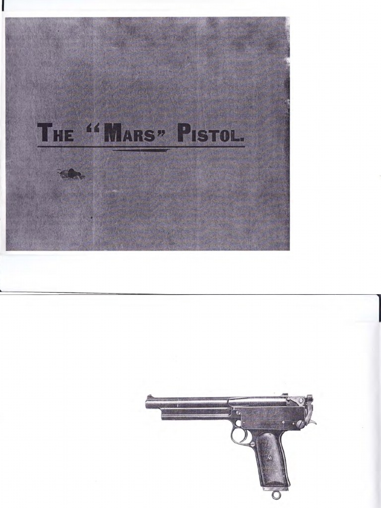 Mars Automatic Pistol Overview | PDF | History