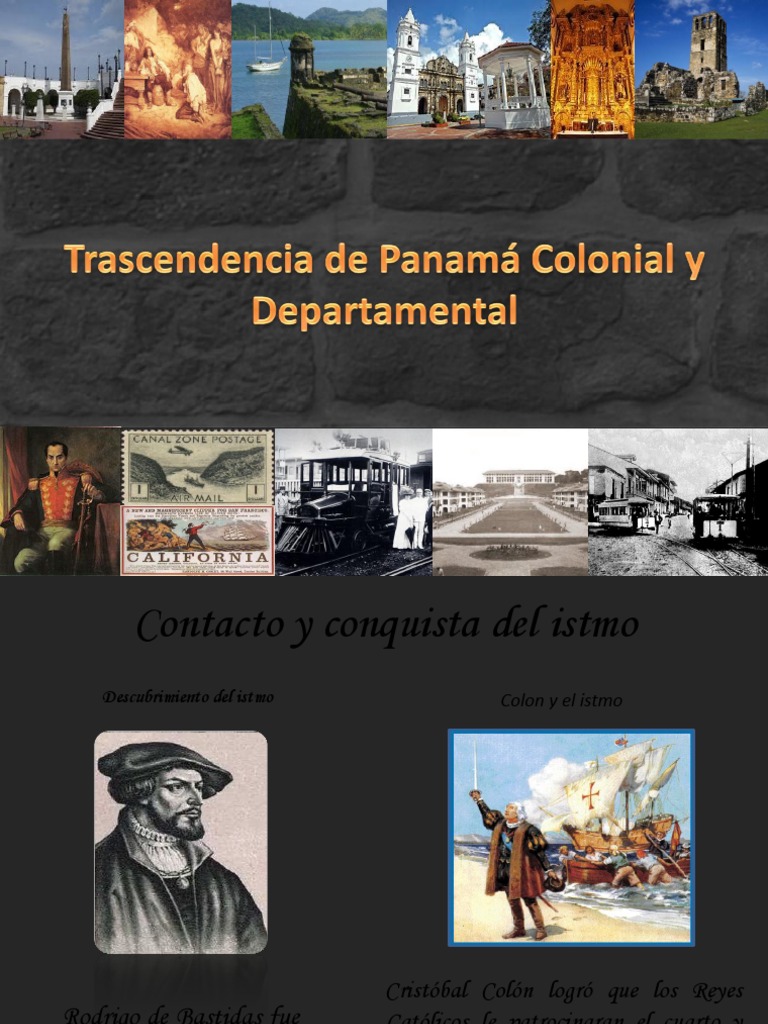 La exploración y conquista del istmo de Panamá por los españoles y el ...