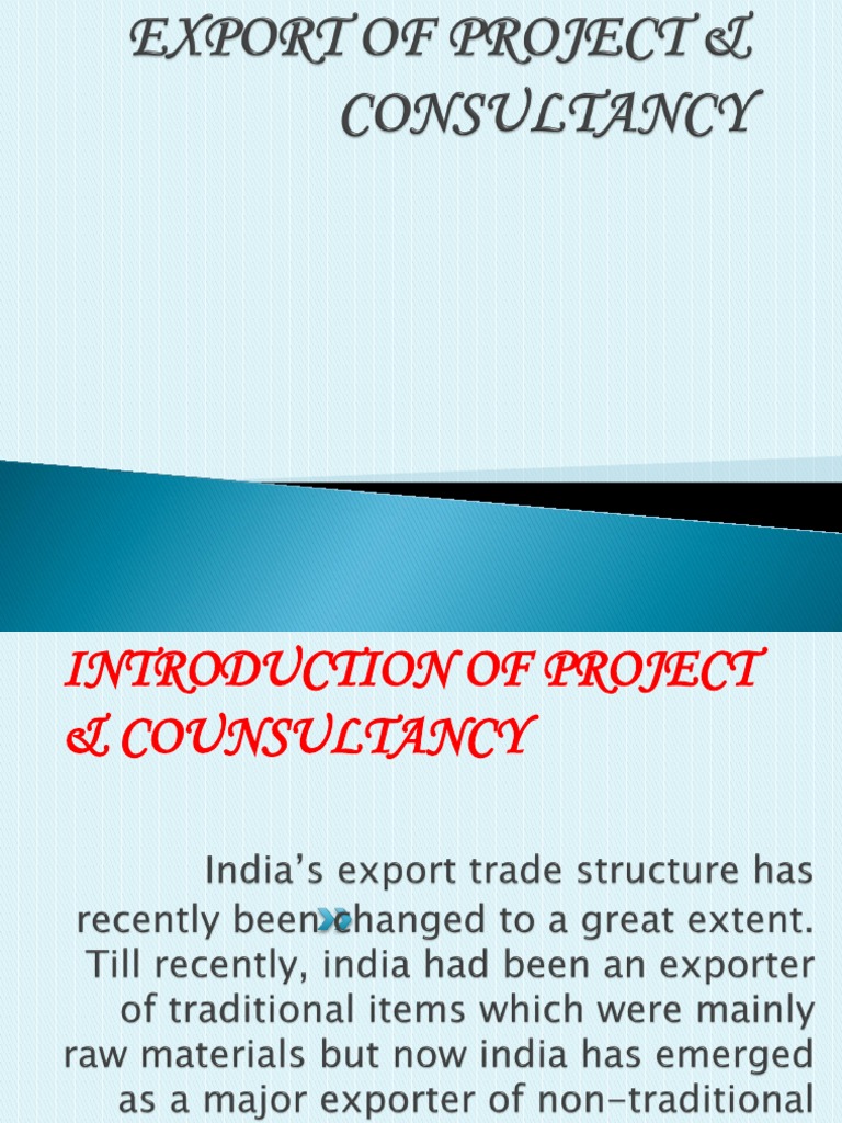 Project Consultancy and Exports in India | PDF | Exports | Consultant