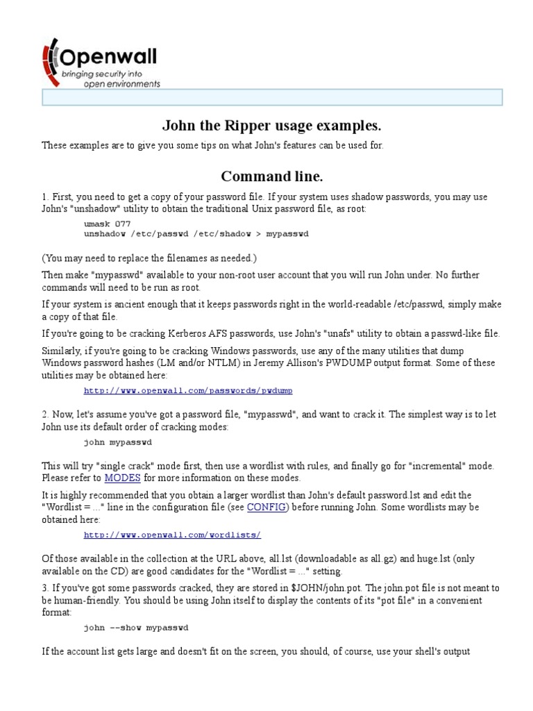 John The Ripper Usage Examples. Command Line.: Umask 077 Unshadow /etc ...