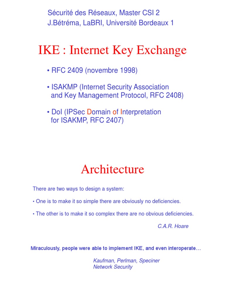 Ike: Internet Key Exchange: Sécurité Des Réseaux, Master Csi 2 J.Bétréma, Labri, Université ...