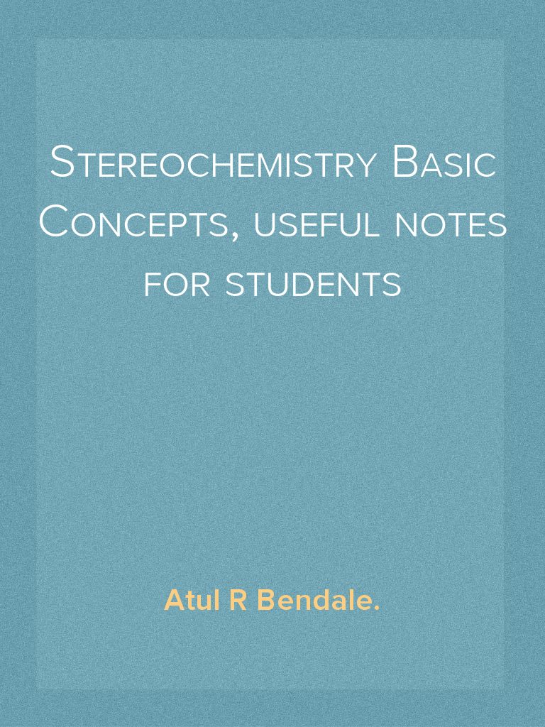 Stereochemistry Basic Concepts, Useful Notes For Students | PDF ...
