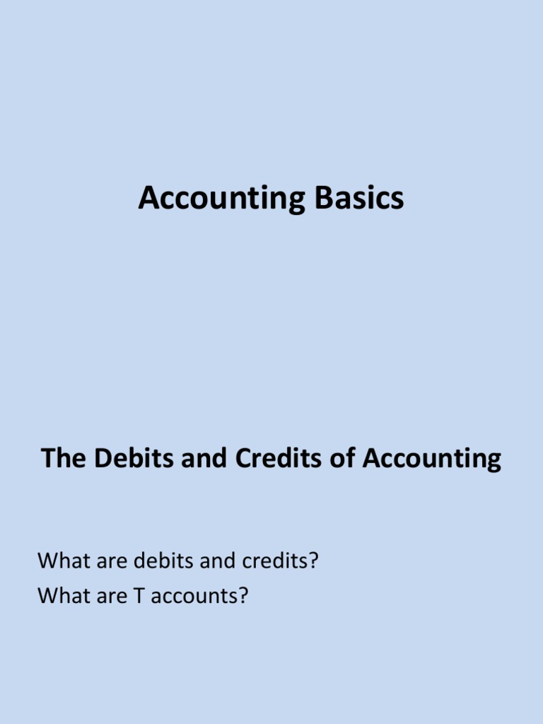 Basics of Accounting | PDF | Deferral | Debits And Credits