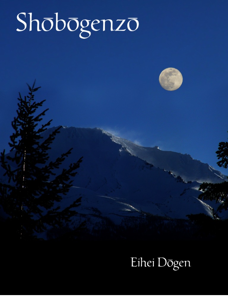 Shobogenzo - by Zen Master Dogen - TRL by Rev. Hubert Nearman ...