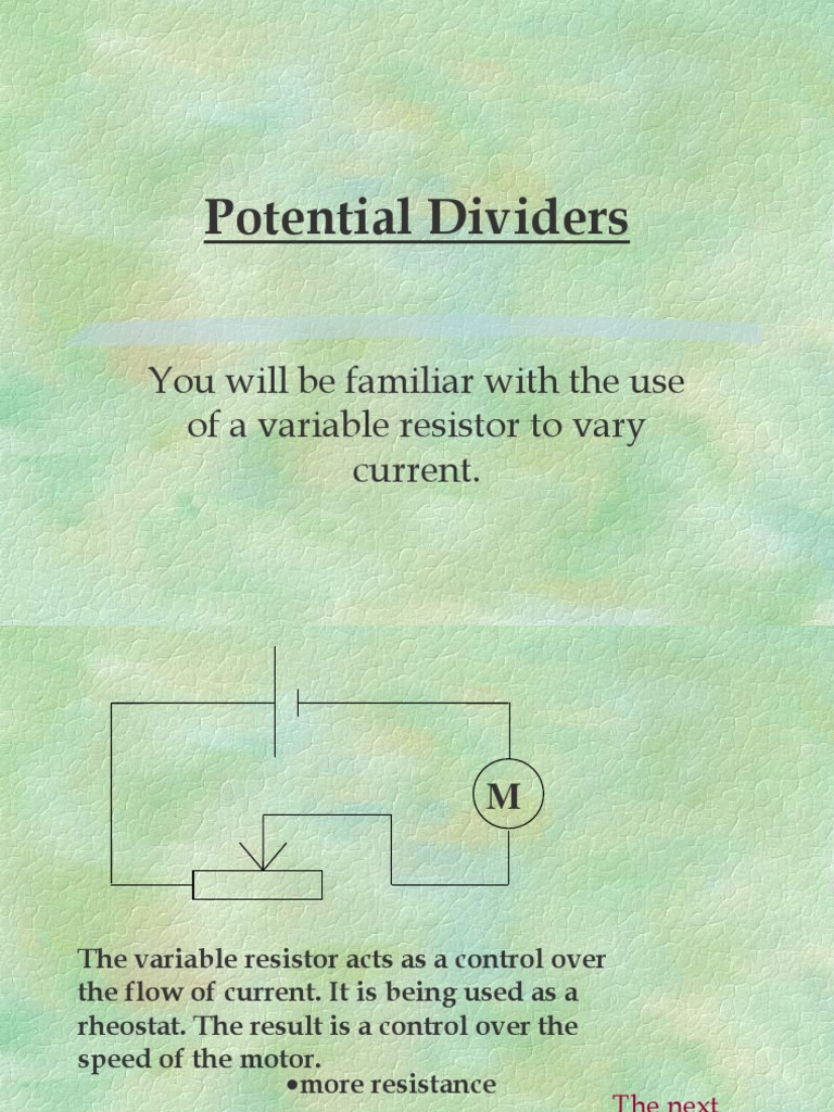 Potential Dividers: You Will Be Familiar With The Use of A Variable ...