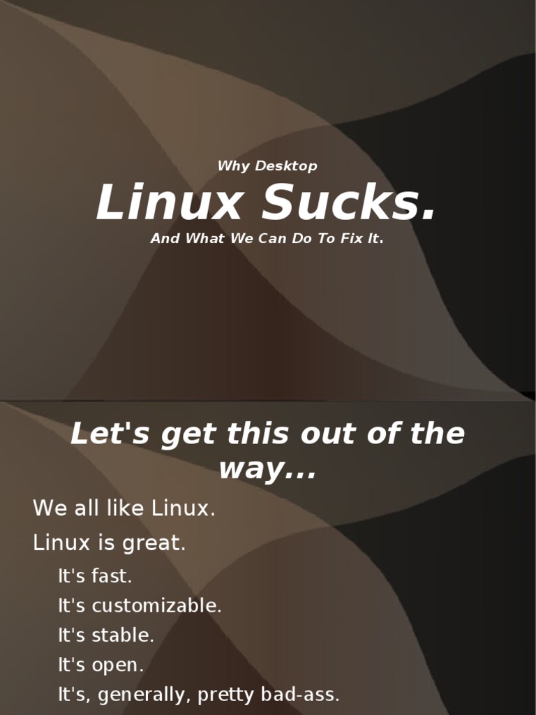 Linux Sucks Linux Linux Distribution