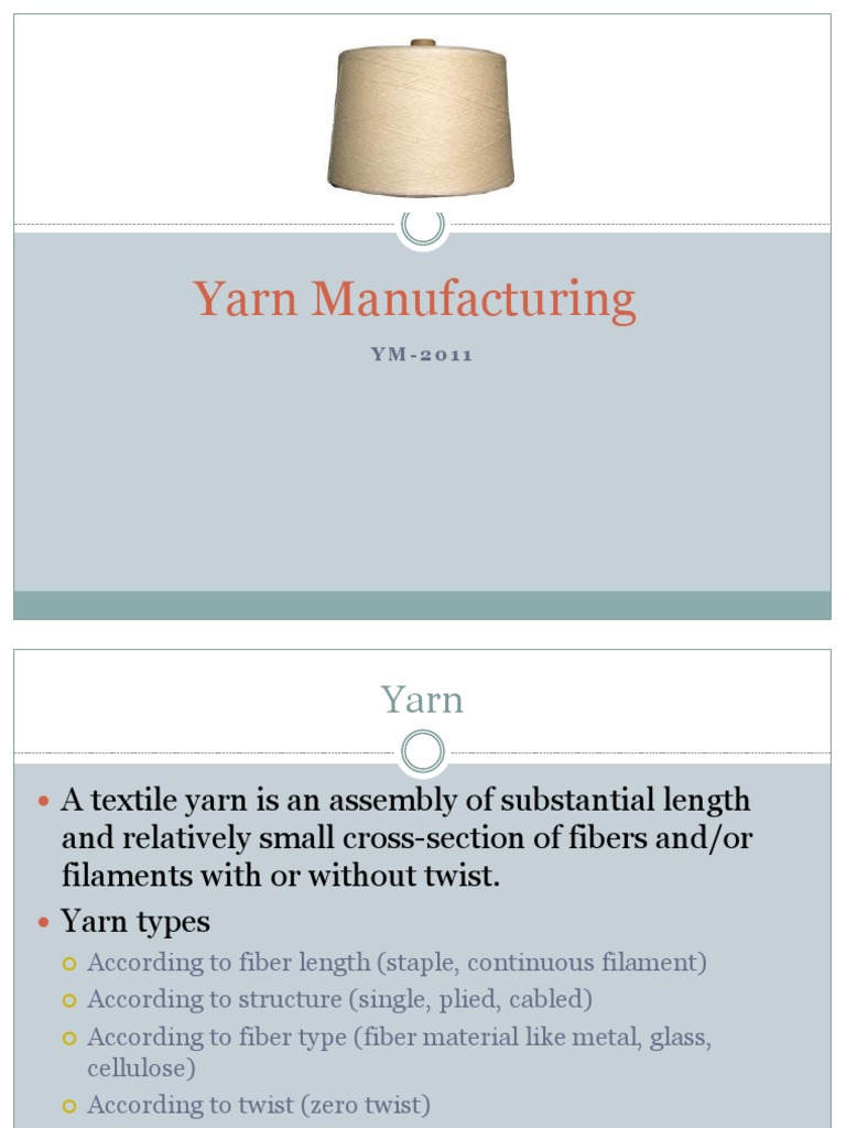 Yarn Manufacturing 1 | PDF | Yarn | Spinning (Textiles)