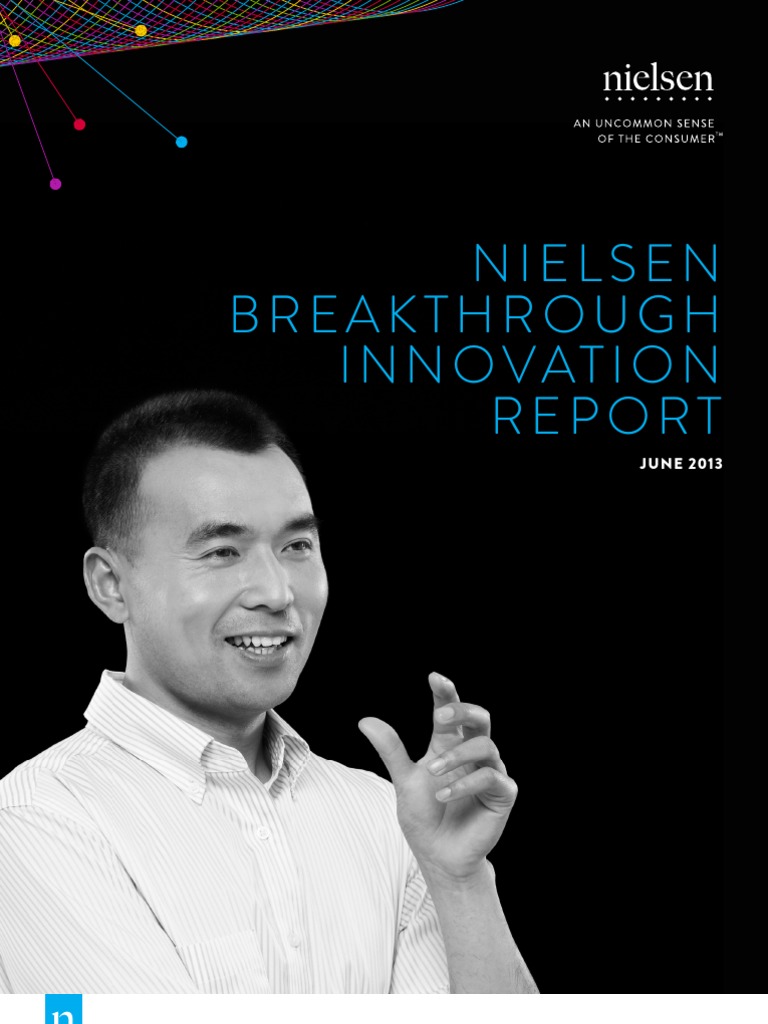 2013 Nielsen Breakthrough Innovation Report | PDF | Innovation | Brand