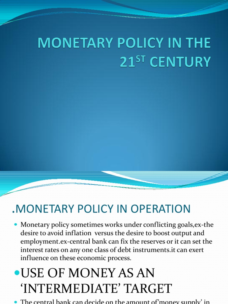 Monetary Policy in The 21st Century | PDF | Monetary Policy | Central Banks
