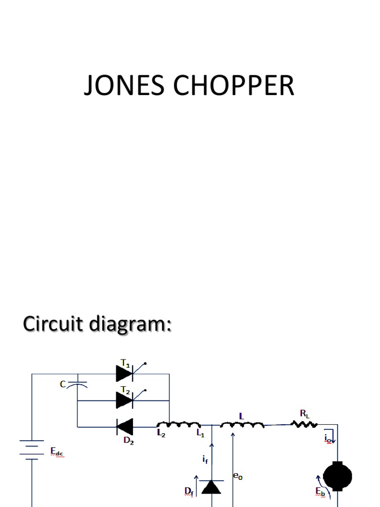 Jones Chopper Circuit Overview | PDF | Capacitor | P–N Junction