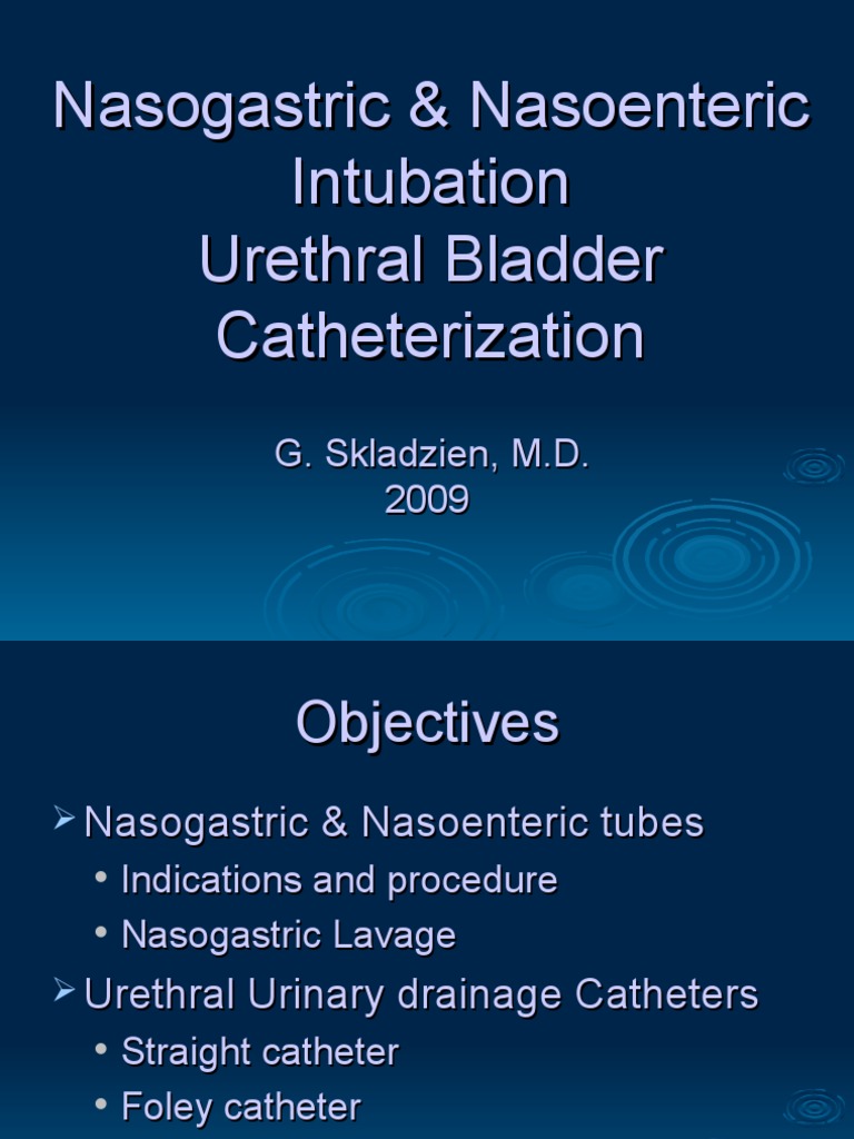 NG and Foley Cath M2 2009 | PDF | Catheter | Urology