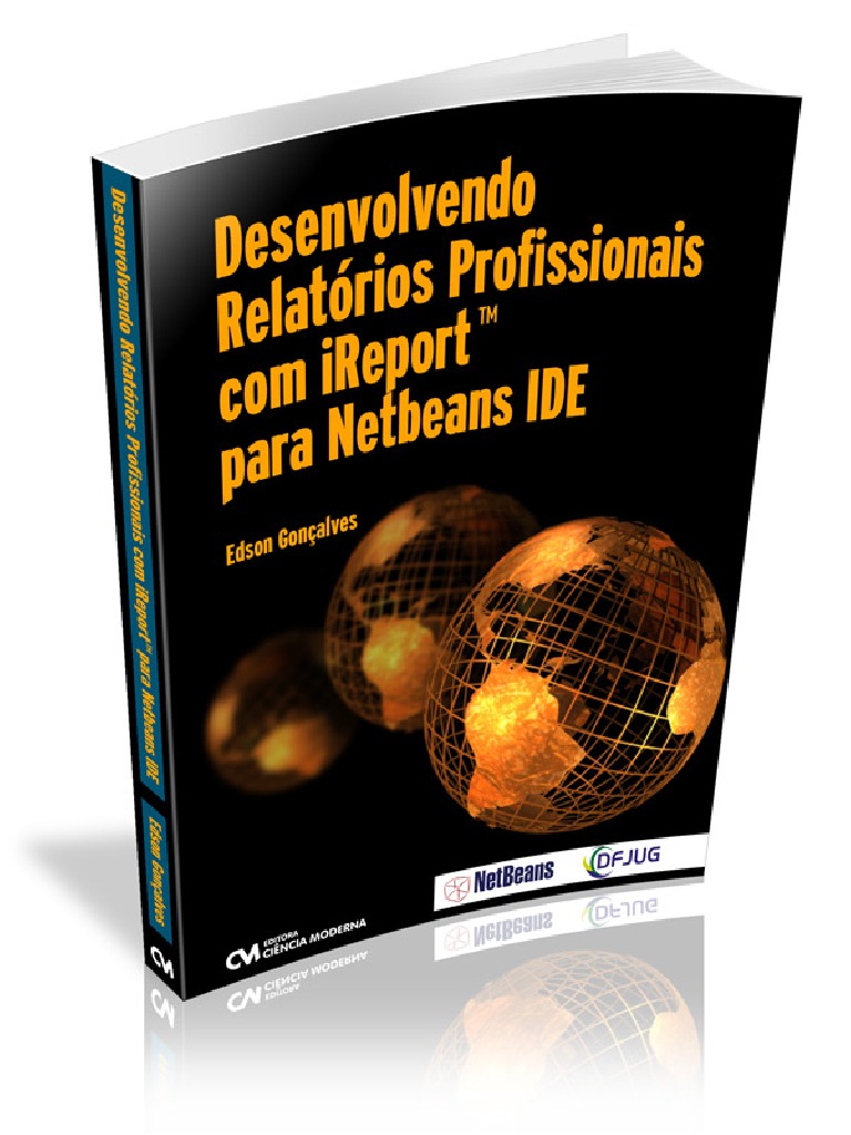 Desenvolvendo Relatórios Profissionais Com Ireport para Netbeans IDE | PDF | NetBeans ...