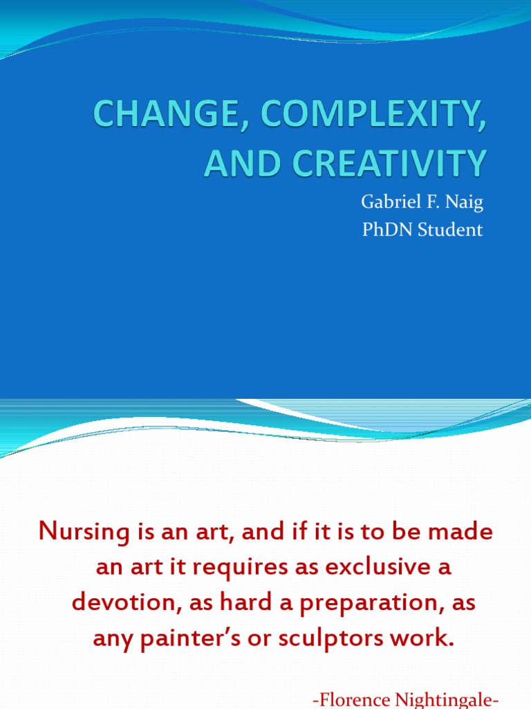 Change, Complexity, and Creativity | PDF | Creativity | Behavior
