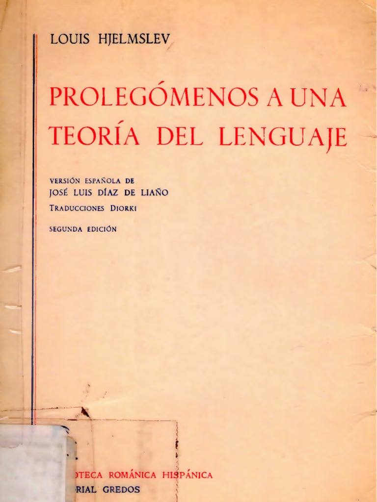 Prolegómenos A Una Teoría Del Lenguaje - Louis Hjelmslev | PDF