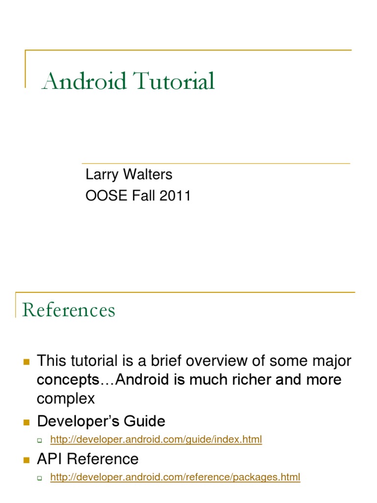 Android Tutorial: Larry Walters OOSE Fall 2011 | PDF