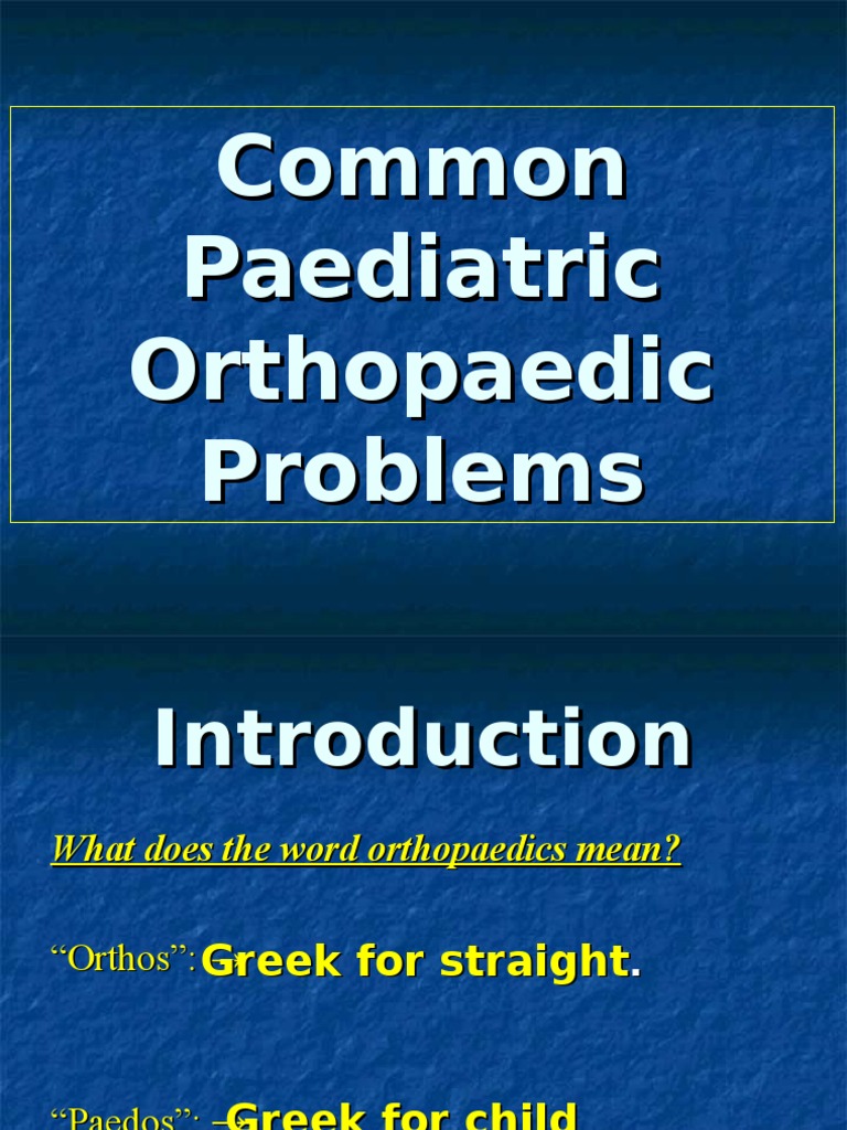 Common Paediatric Orthopaedic Issues | PDF | Musculoskeletal System ...