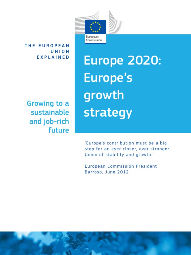 Europe 2020: Europe's Growth Strategy: Growing To A Sustainable and Job ...