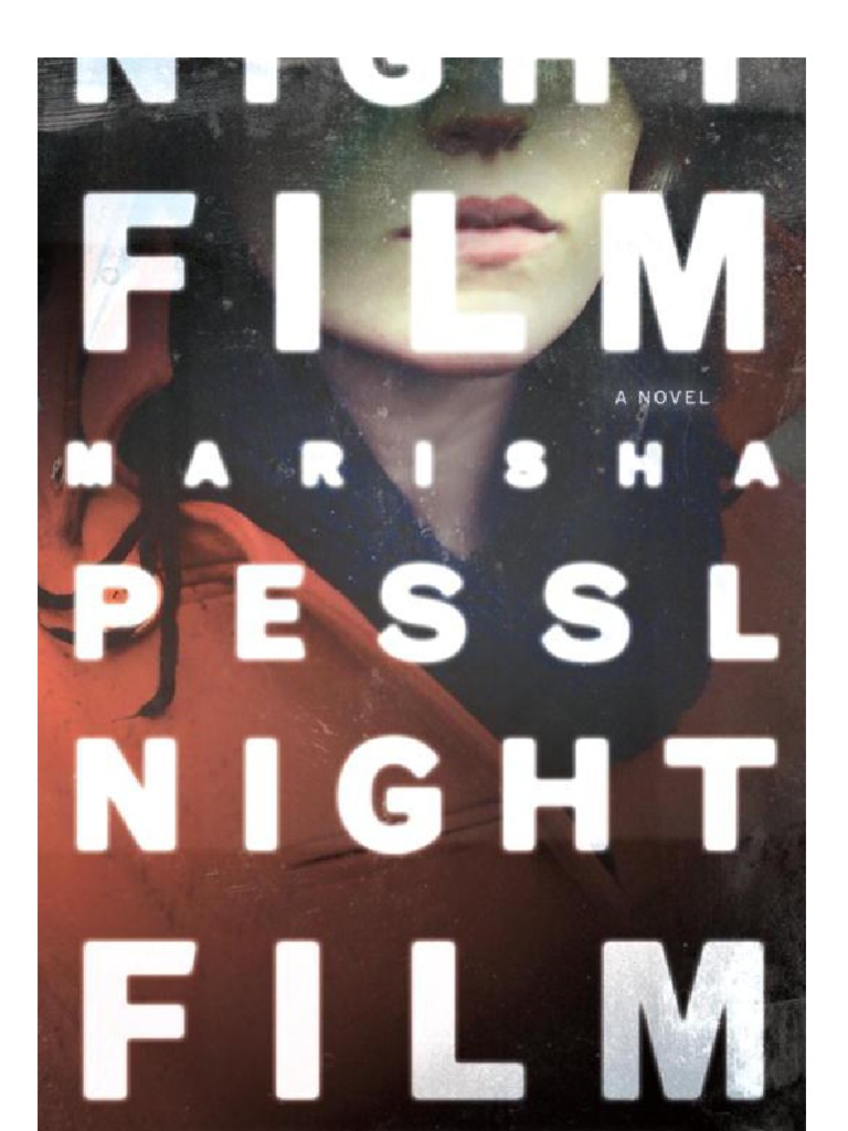 Night Film by Marisha Pessl | PDF