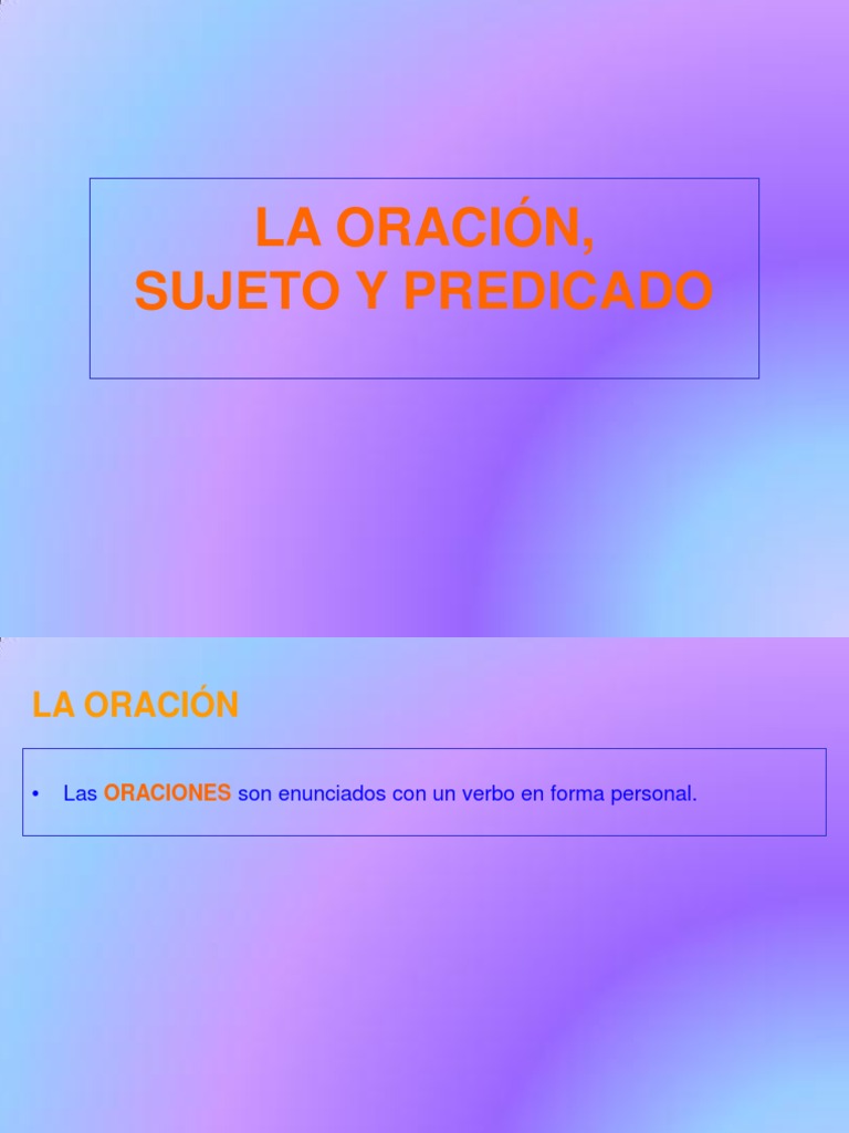 Sujeto y Predicado en la Oración | PDF | Predicado (Gramática) | Verbo