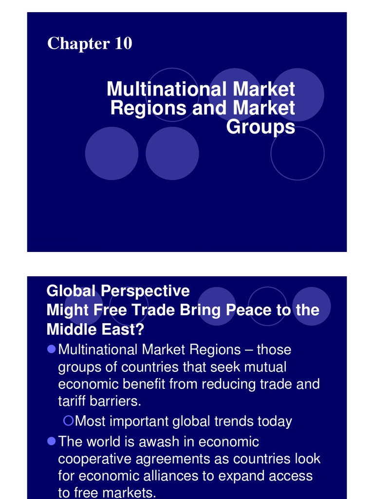 Chapter10 Multinational Market Regions and Market Group1 | PDF ...