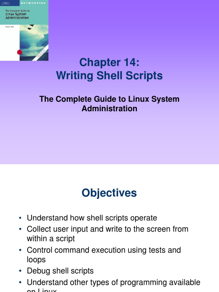 Writing Shell Scripts: The Complete Guide To Linux System ...