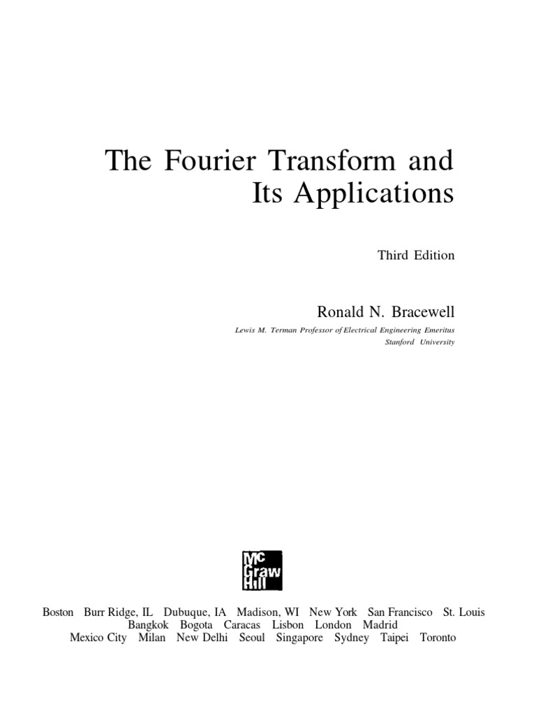 The Fourier Transform and Its Applications Ronald N. Bracewell CONTENTS ...