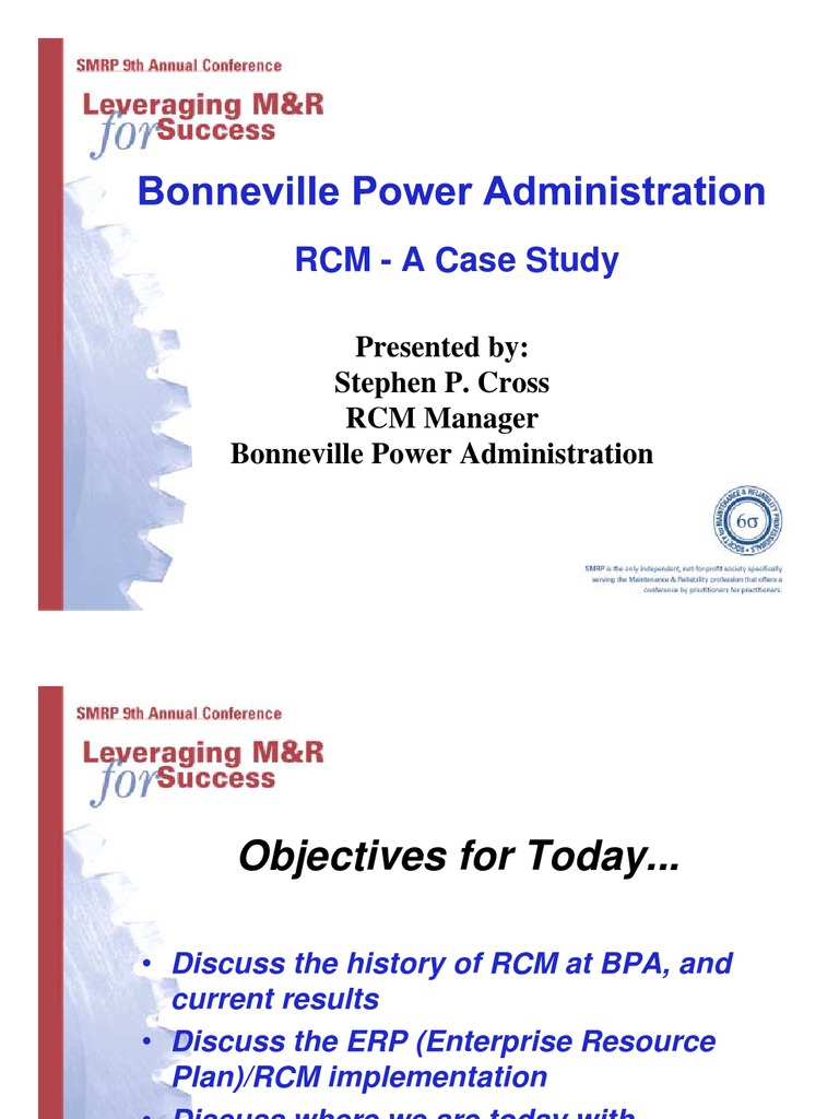 RCM - A Case Study: Presented By: Stephen P. Cross RCM Manager ...